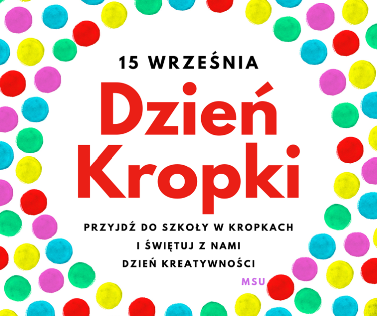 Międzynarodowy Dzień Kropki - Szkoła Podstawowa nr 3 im. Tomasz Morusa w Otwocku